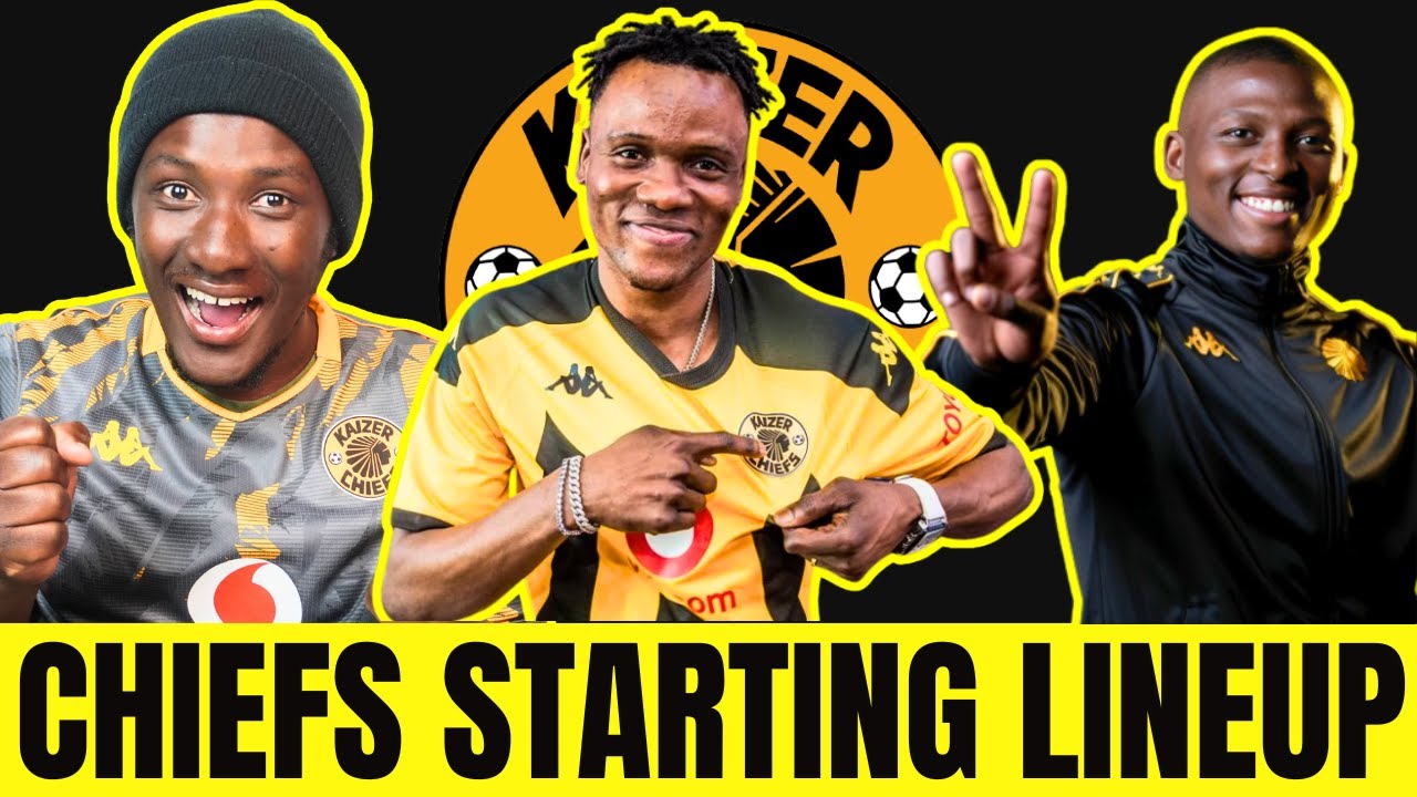 Kaizer Chiefs Starting Lineup - YouTube