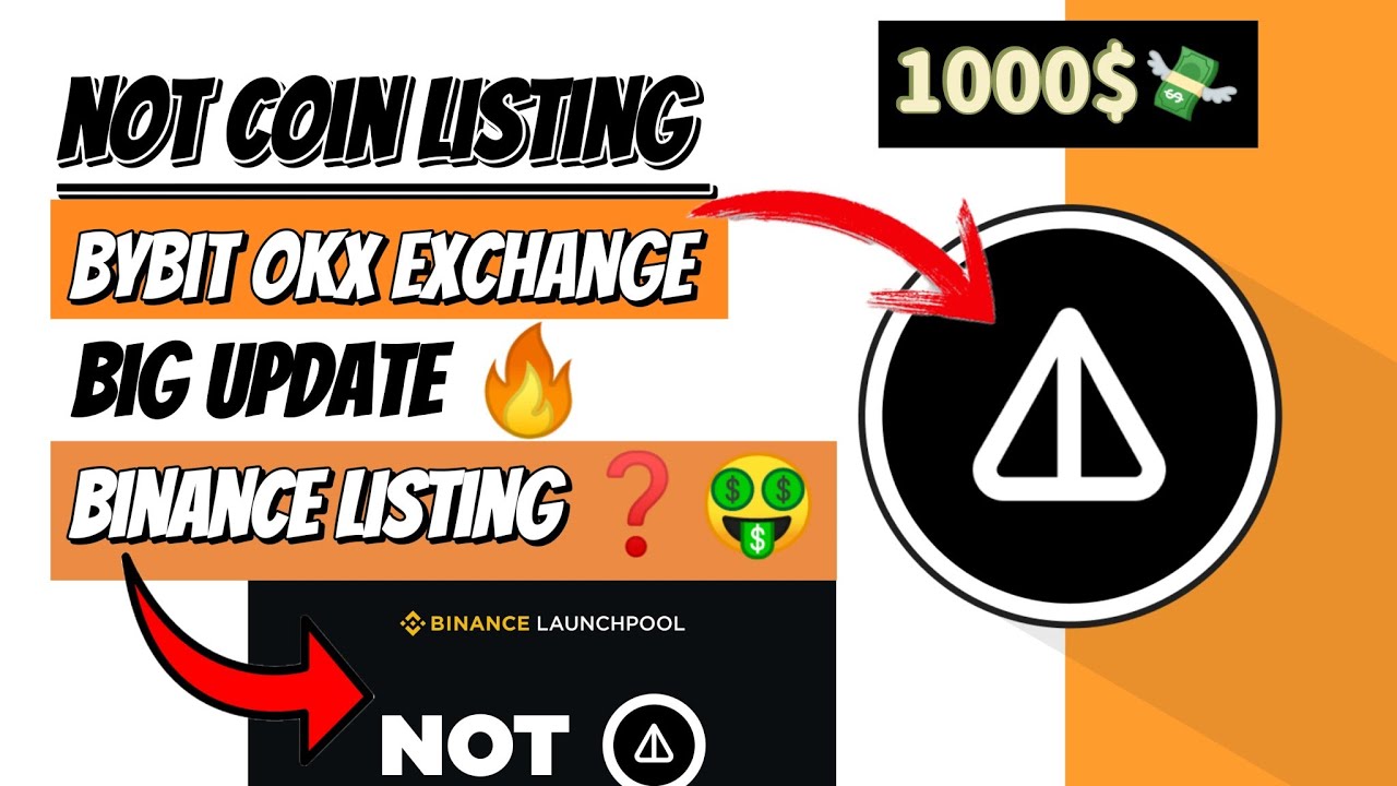 Not Coin Listing Update | Not Coin Listing Binance Exchange 🔥 | Not ...