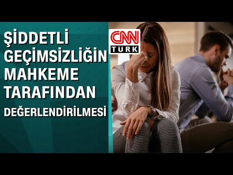 Şiddetli geçimsizliğin mahkeme tarafından değerlendirilmesi