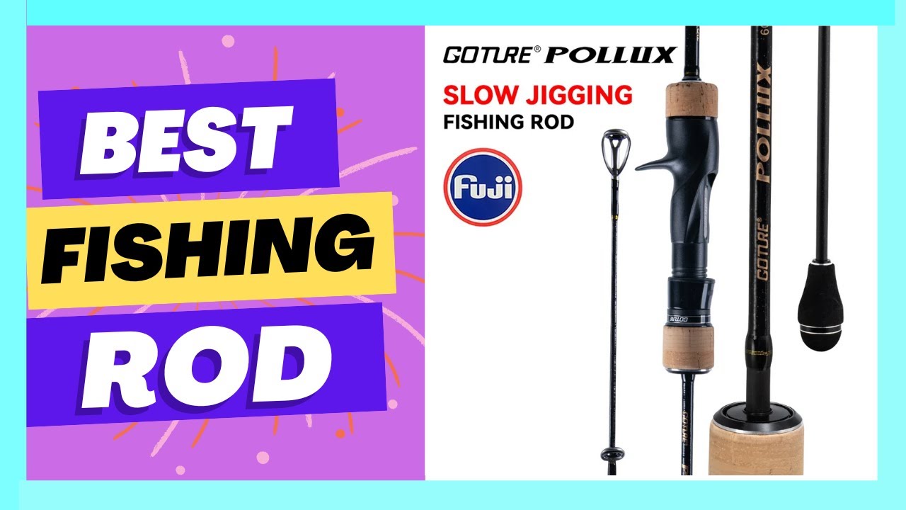 Top Best Goture Pollux Fishing Rod - YouTube