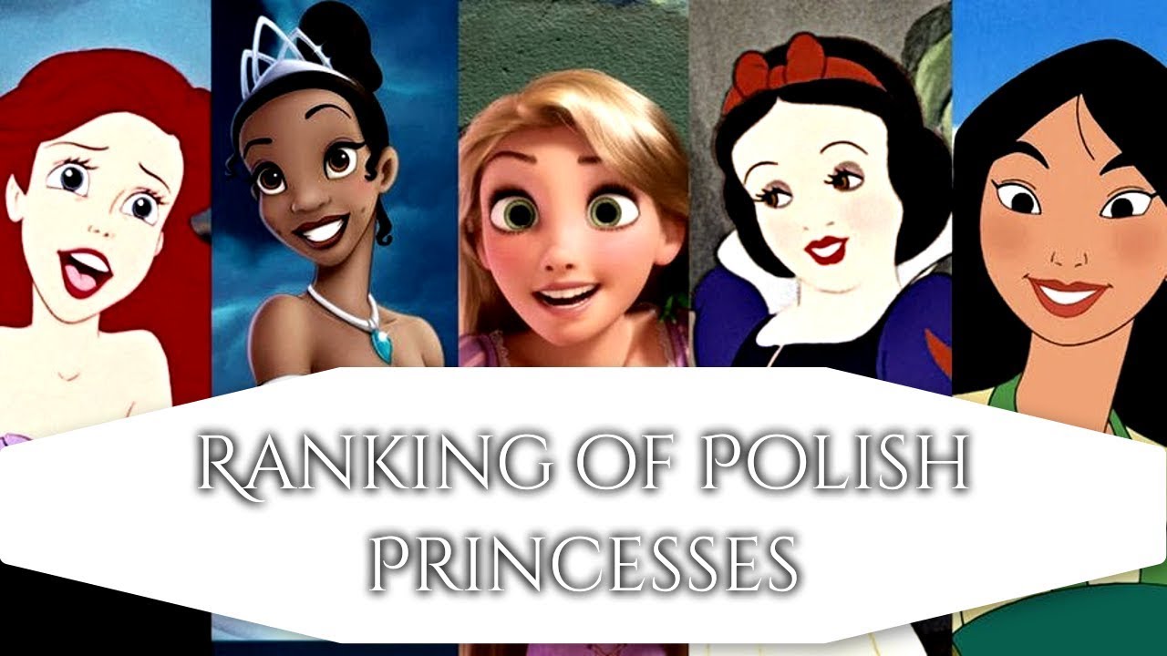 My Personal Ranking of: Polish Disney's Princess - YouTube