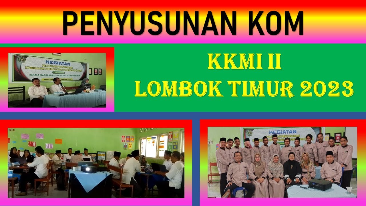 PELATIHAN PENYUSUNAN KURIKULUM OPERASIONAL MADRASAH KKMI 2 KAB. LOMBOK ...
