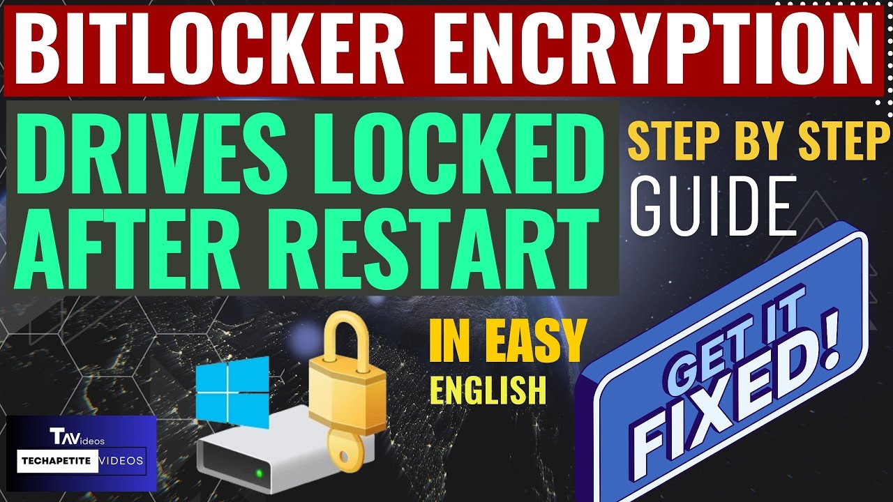 🔒 BitLocker Drive Encryption: Understanding Drive Locking After Restart ...