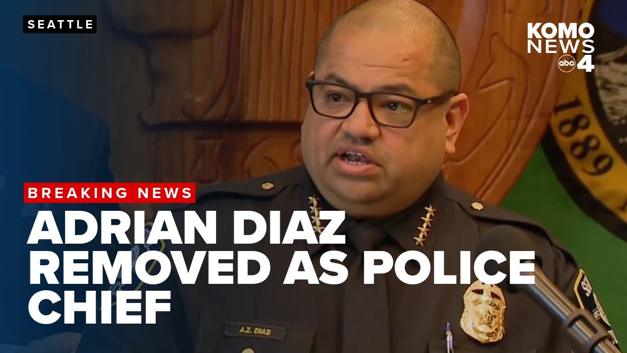 Seattle Police Chief Adrian Diaz speaks on his removal from leadership ...