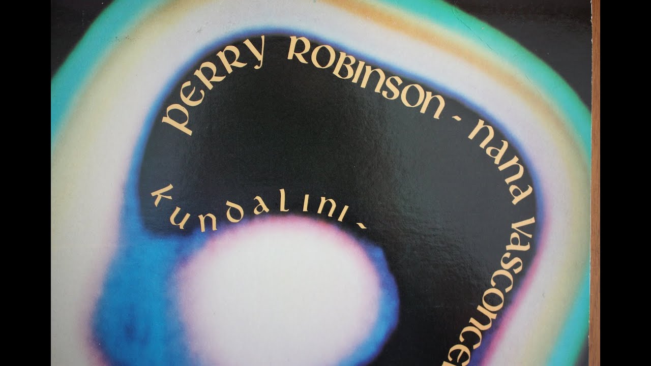 Perry Robinson - Kundalini - YouTube