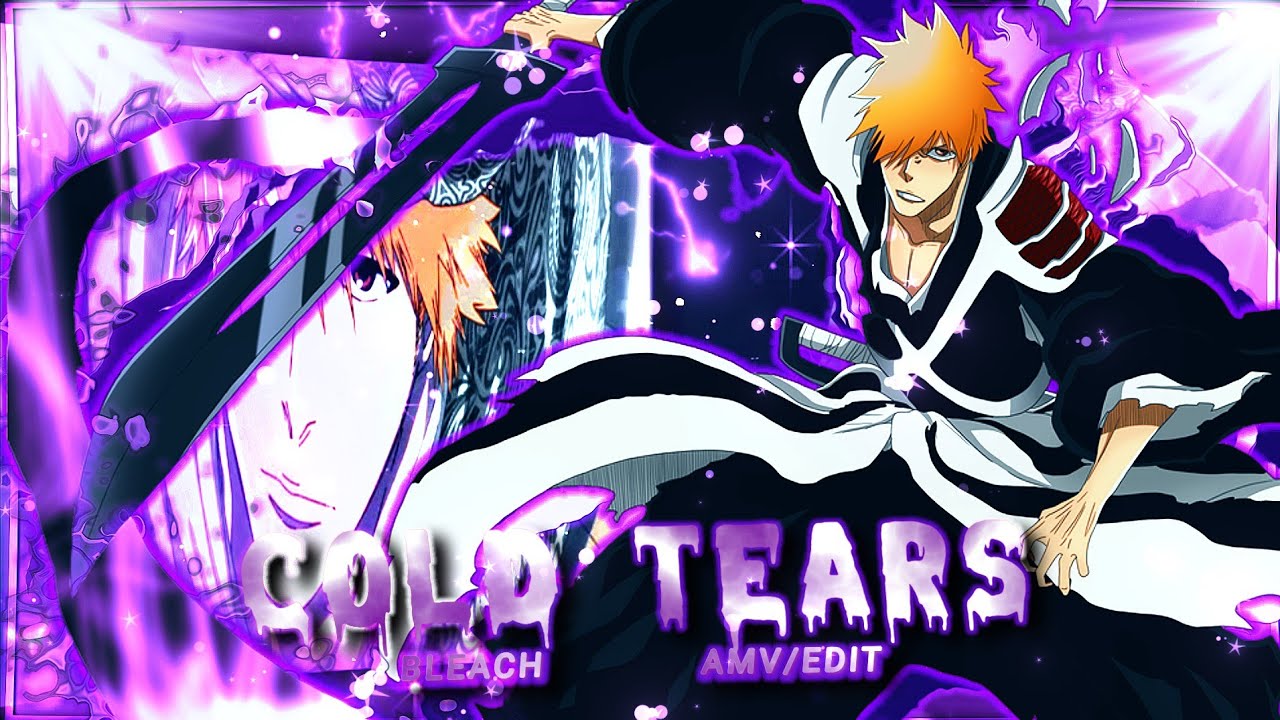 Cold Tears - "The Return Of Ichigo Kurosaki🧡" ["The Headless Star ...