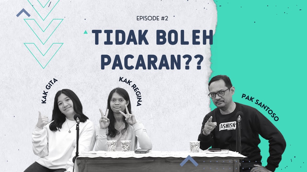 Tidak Boleh Pacaran?? | Podcast Pengajaran #Episode2 - YouTube