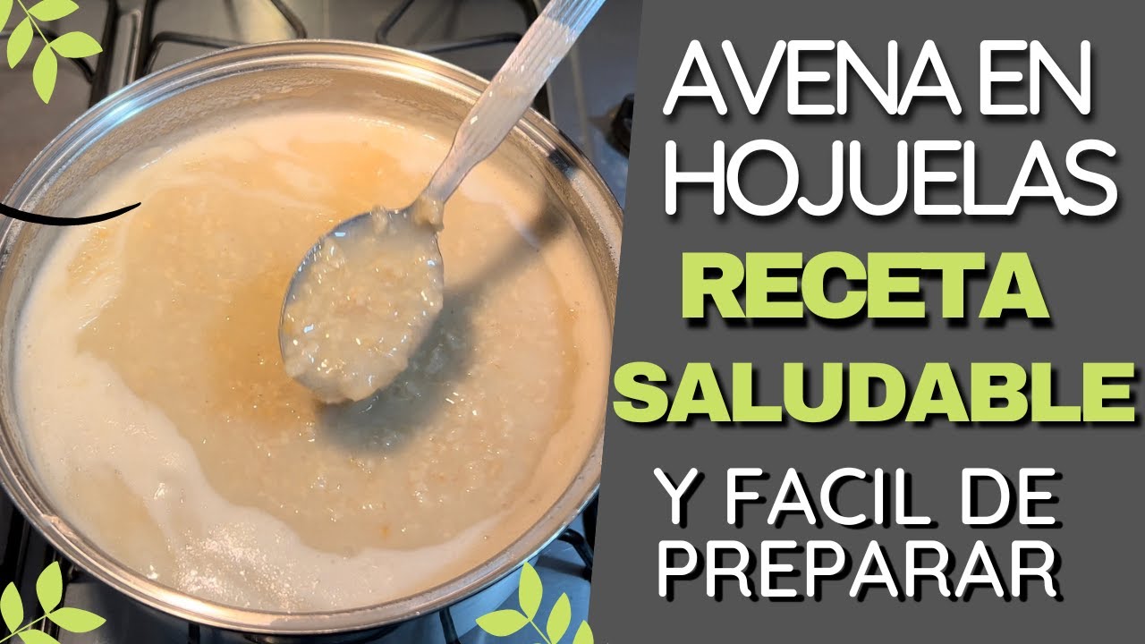 Cómo Preparar Avena En Hojuelas / Receta Saludable Y Fácil De Preparar ...
