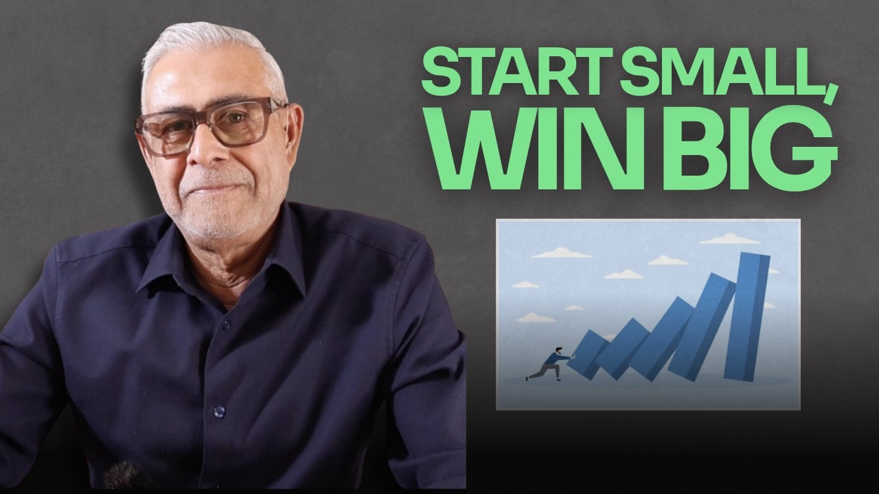 Start Small, Win Big: How Small Steps Lead to Massive Success - YouTube