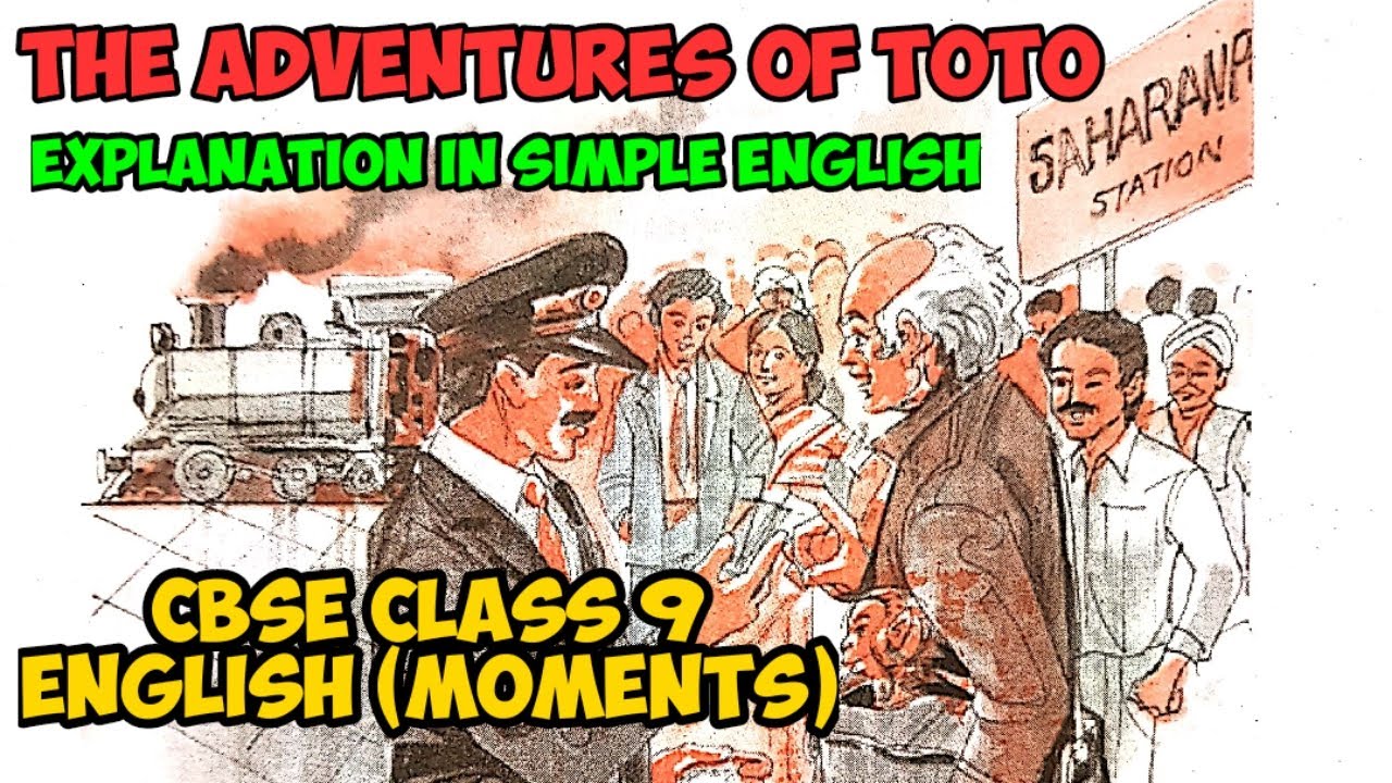 The Adventures Of Toto By Ruskin Bond CBSE Class 9 English Moments the-adventures-of-toto-by-ruskin-bond-cbse-class-9-english-moments