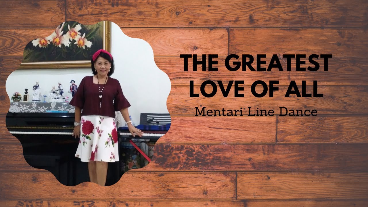 The Greatest Love Of All - Mentari Line Dance - YouTube