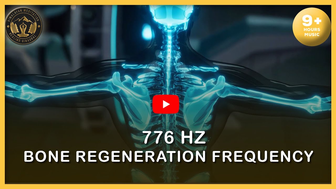 Unlock Healing Power: 776 Hz For Fracture Bones - 9 Hours Pain Relief ...
