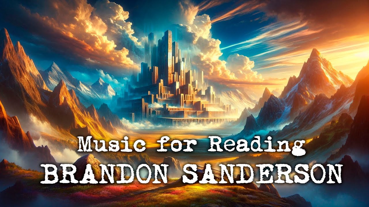 Immerse Yourself in Cosmere Universe: Ambient Music for Reading Brandon ...