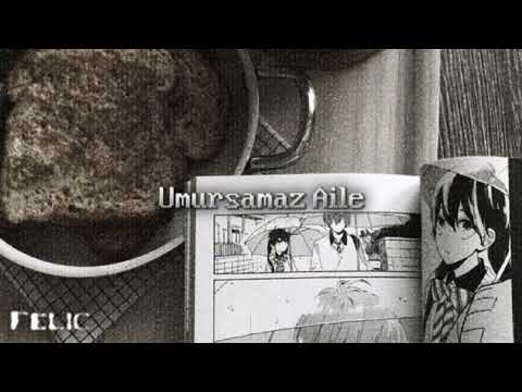 umursamaz aile