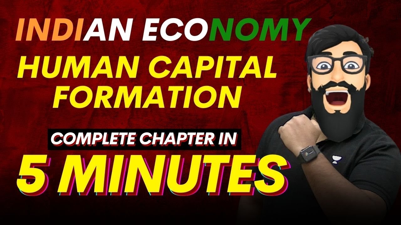 HUMAN CAPITAL FORMATION in 5 MINUTES CLASS 12 ONE SHOT ECONOMICS - YouTube
