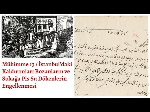 Mühimme 13 / İstanbul’daki Kaldırımları Bozanların ve Sokağa Pis Su Dökenlerin Engellenmesi