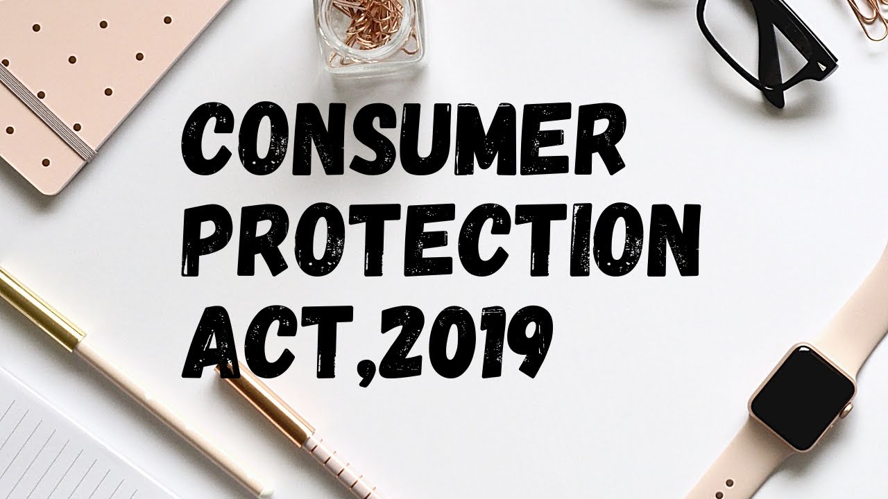 Consumer Protection Act, 2019 | Explained | - YouTube