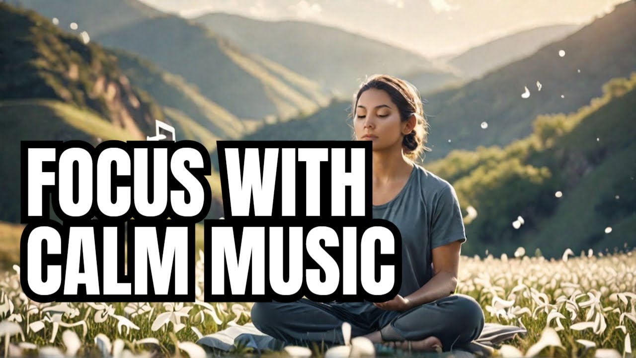 Focus Music for Productivity: Meditation & Calm - YouTube