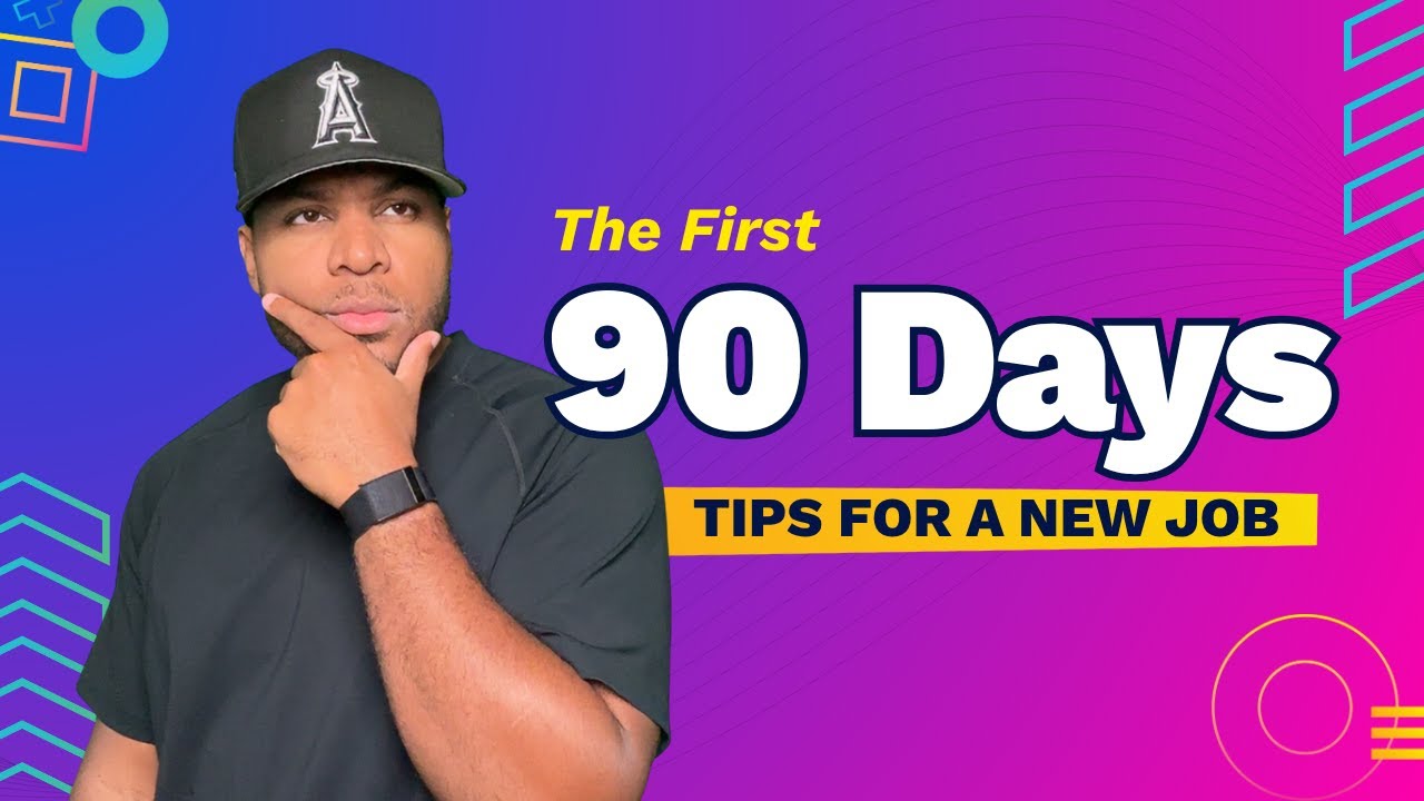 How To Crush Your First 90 Days At Work! - YouTube