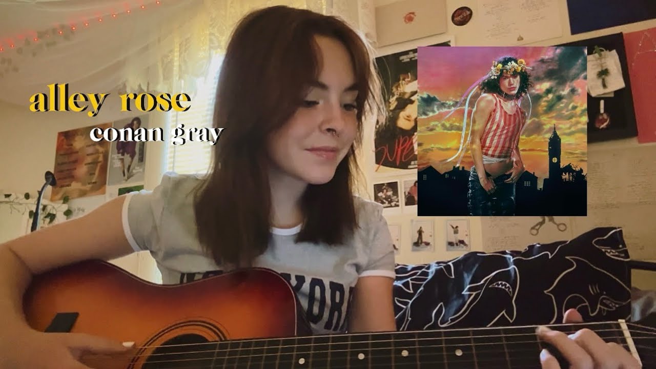 alley rose - conan gray (cover) - YouTube