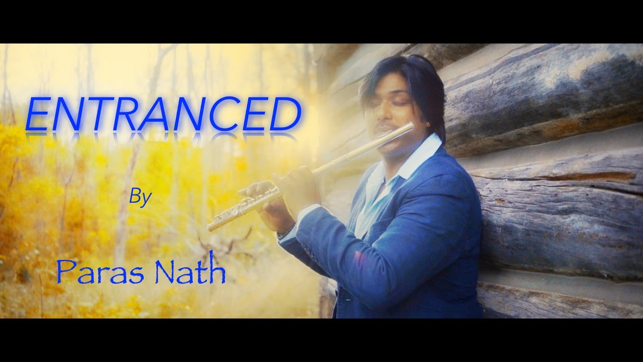 Entranced by Paras Nath (Official Video 2016) - YouTube