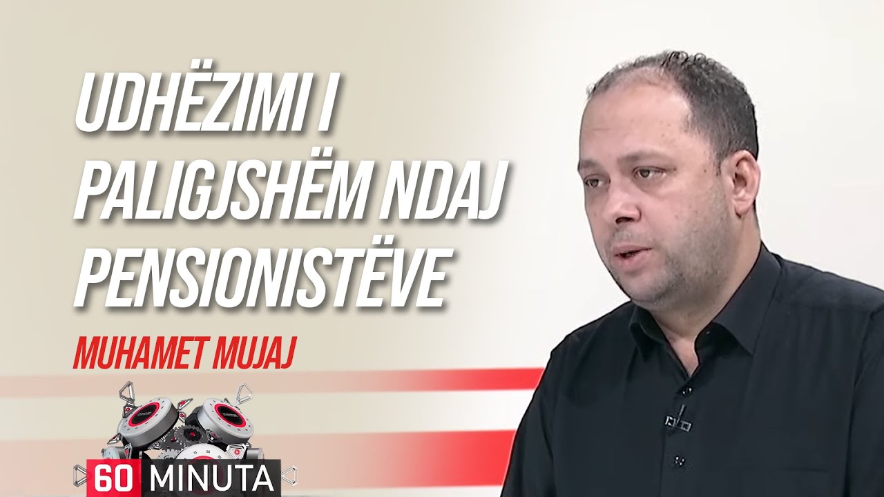 Udhëzimi i paligjshëm ndaj pensionistëve - Muhamet Mujaj | 60 Minuta ...