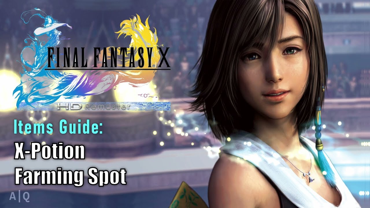 FFX HD Remaster: Items Guide - X-Potion Farming Spot - Valaha - Cavern ...