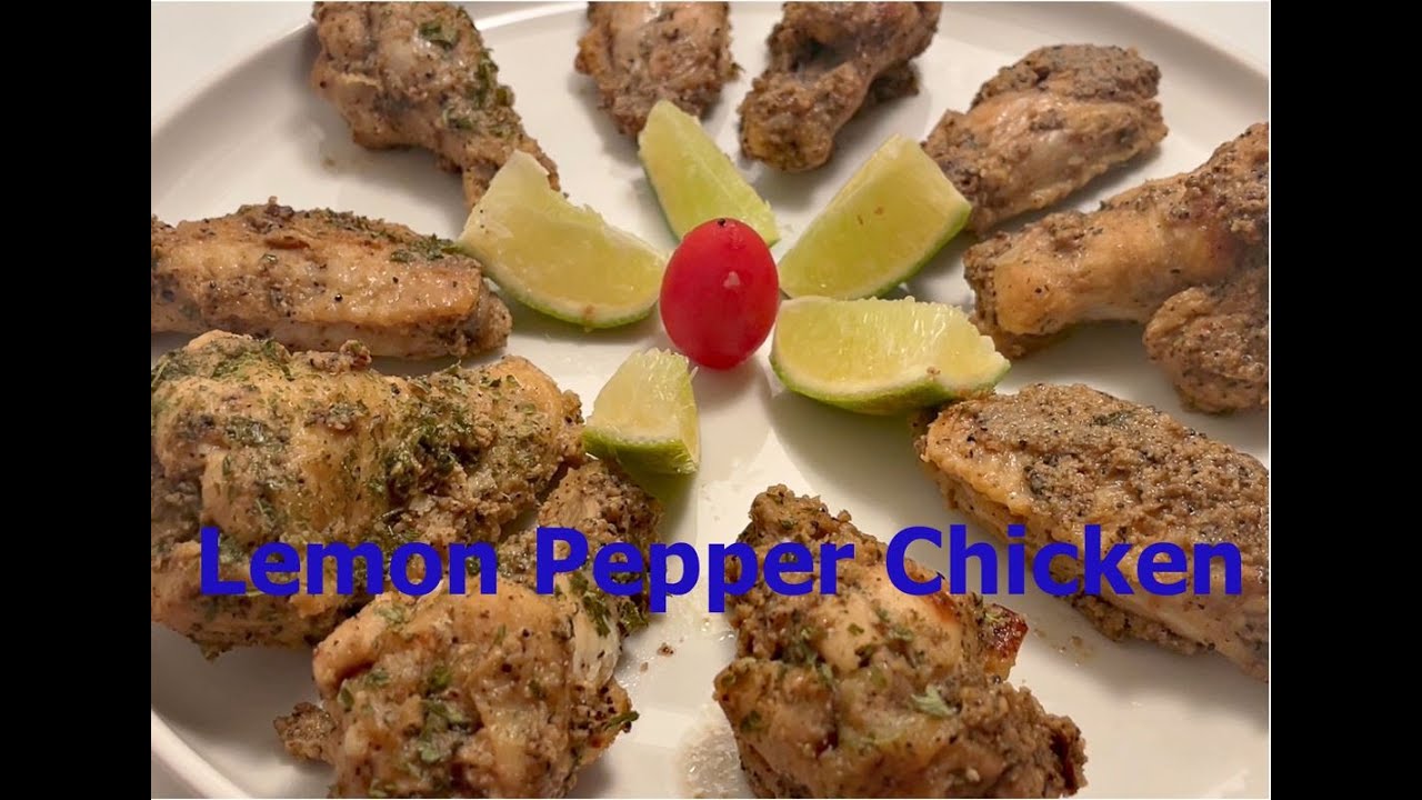 Diet Lemon Pepper Chicken Without Butter or Oil | Best Chicken Starter ...