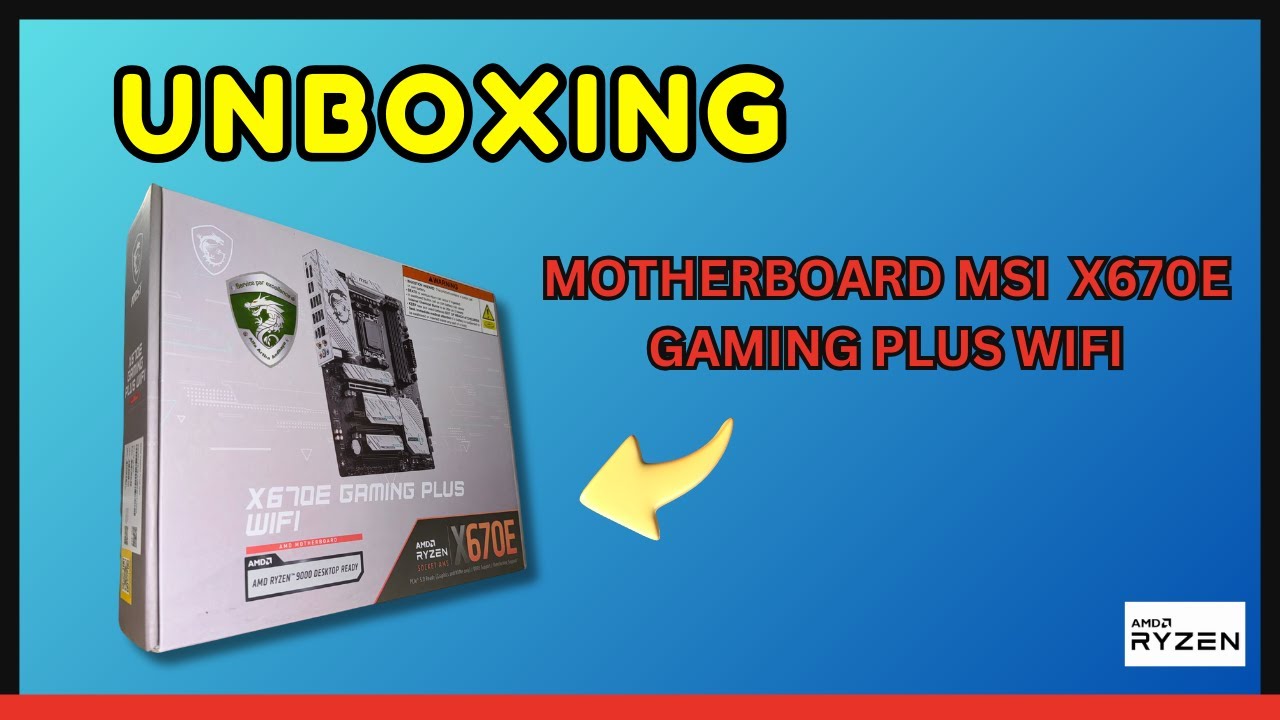 Unboxing Motherboard MSI X670E Gaming Plus WiFi: Ready for Ryzen 9000 ...