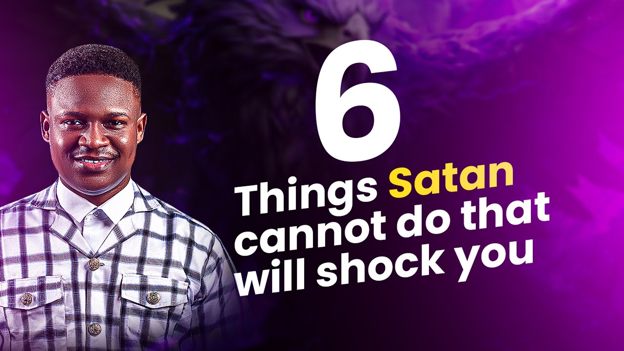 6 Things Satan CANNOT Do That Will Really Shock You | Joshua Generation - YouTube