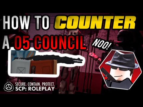 How to COUNTER O5 Councils. (Roblox SCP Roleplay) - YouTube