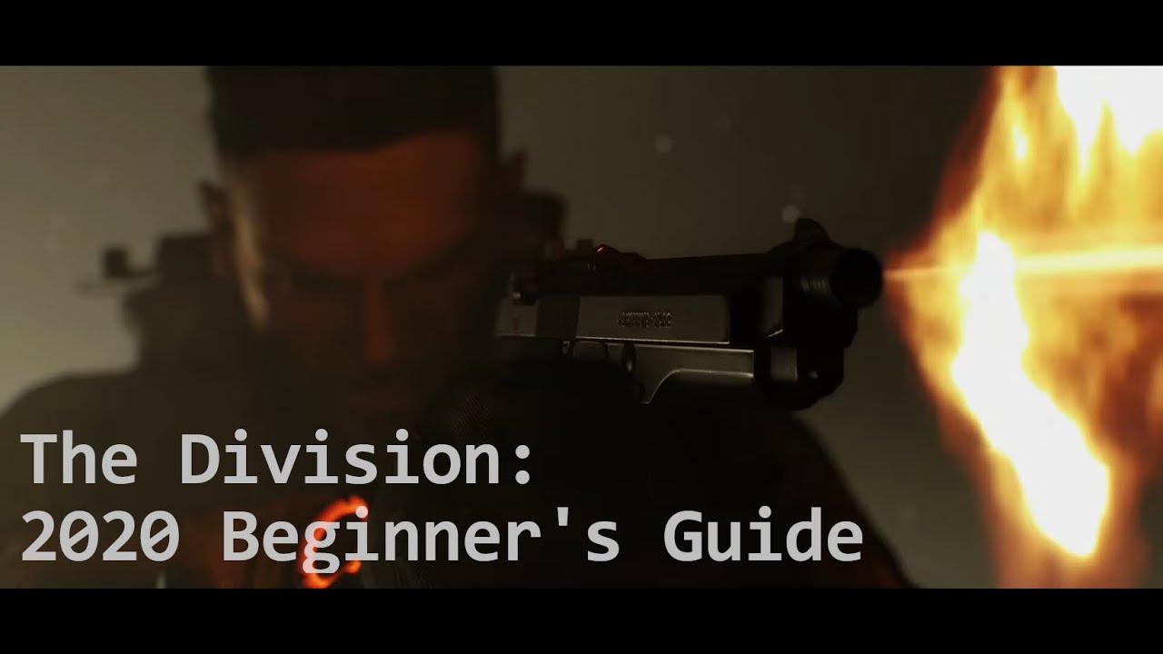 The Division 1: 2020 Beginner's Guide #1 - YouTube