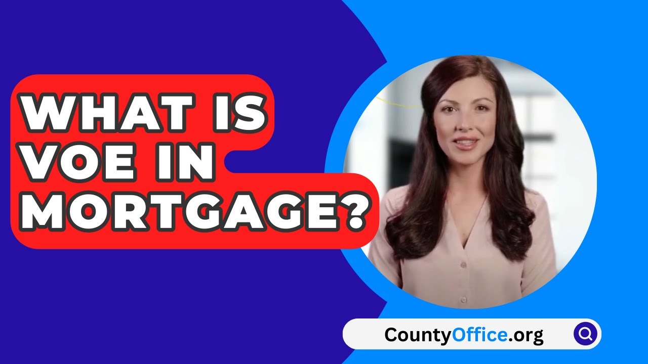 What Is VOE In Mortgage? - CountyOffice.org - YouTube
