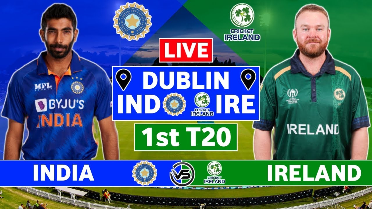 India vs Ireland 1st T20 Live Scores | IND vs IRE 1st T20 Live Scores ...