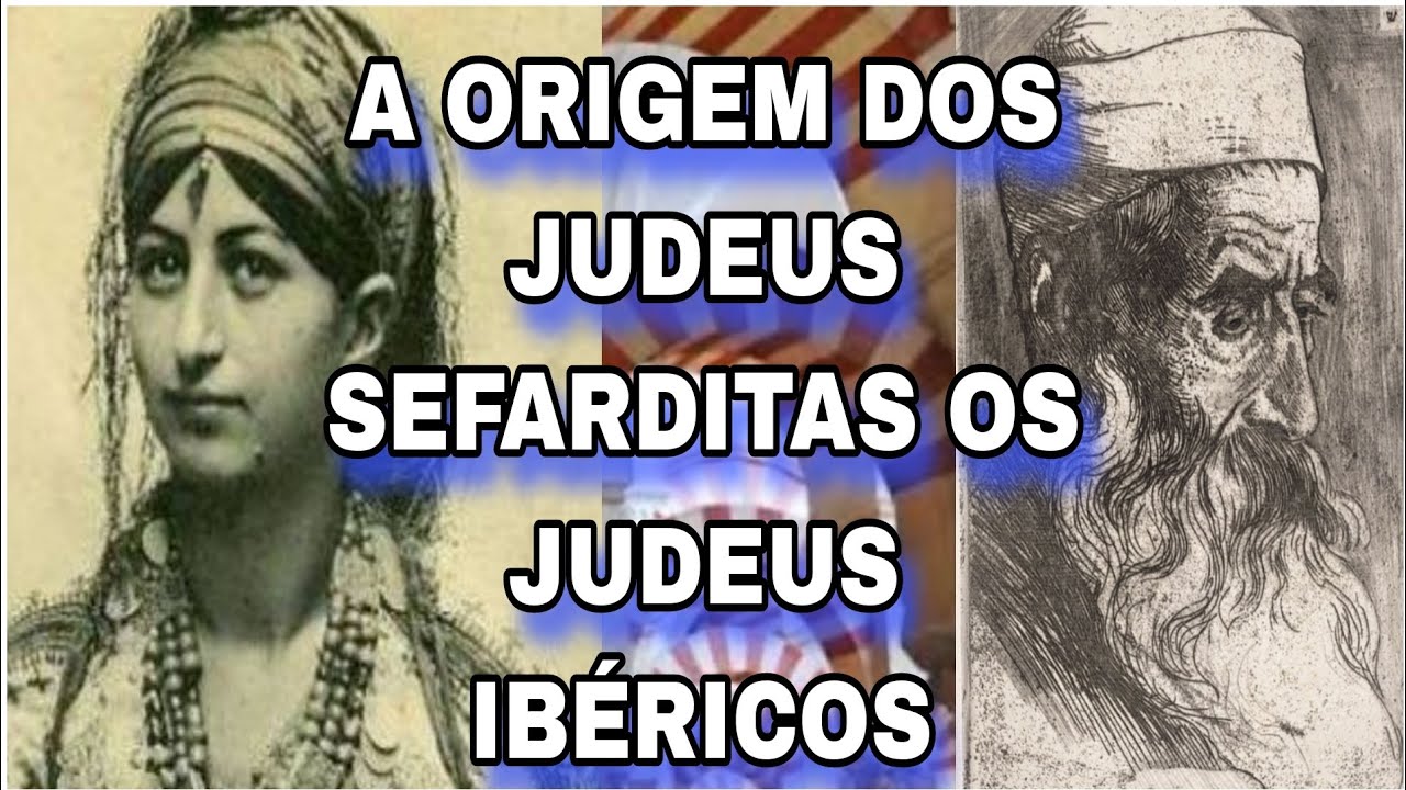 A ORIGEM DOS JUDEUS SEFARDITAS OS JUDEUS IBÉRICOS - YouTube