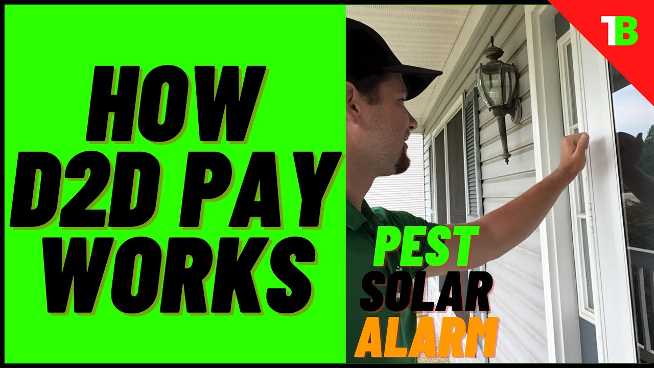 How Pay Works In The D2D Industry (Pest Control, Alarms, Solar) - YouTube