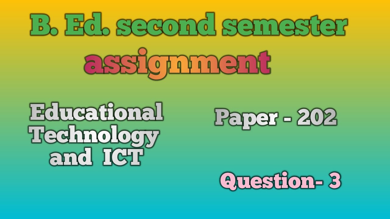 B Ed 2nd Semester Assignment YouTube b-ed-2nd-semester-assignment-youtube