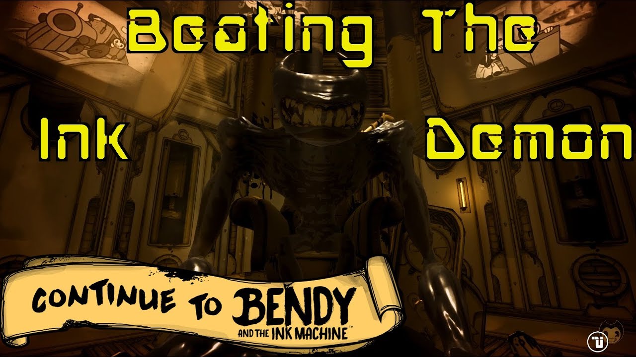 How To Beat Bendy The Ink Demon! | Bendy and the Ink Machine | Chapter ...