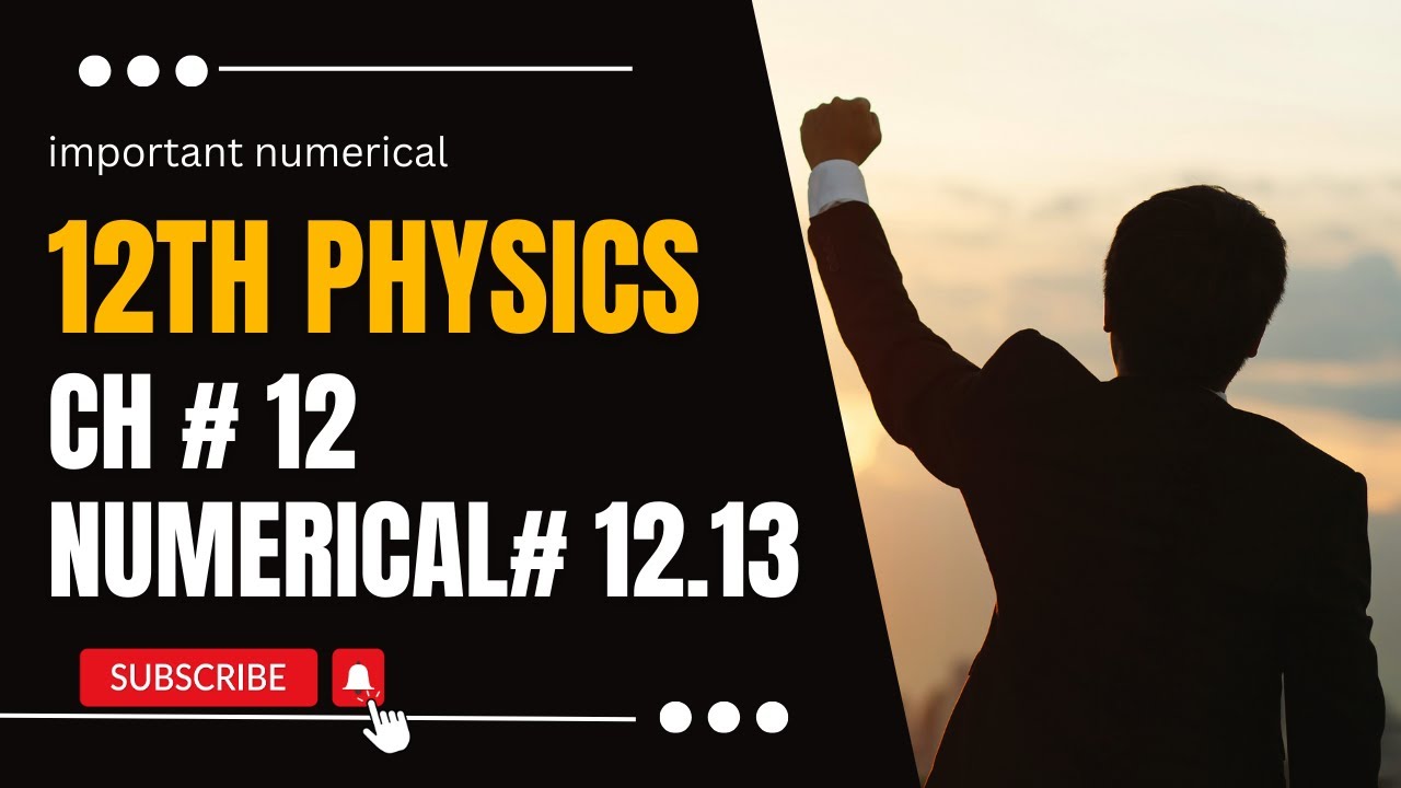 12.13 numerial 12th physics important numericals guess/statsrauf - YouTube