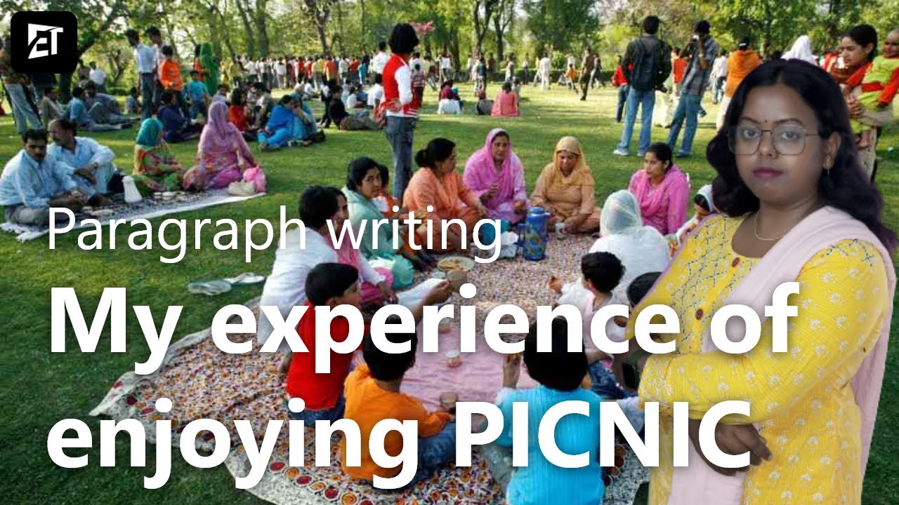 Paragraph writing ' My experience of enjoying PICNIC' - YouTube