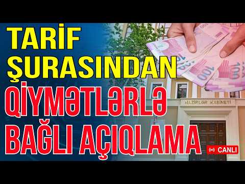 SON DƏQİQƏ! Tarif şurasından qiymətlərlə bağlı yeni açıqlama - Xəbəriniz Var? - Media Turk TV