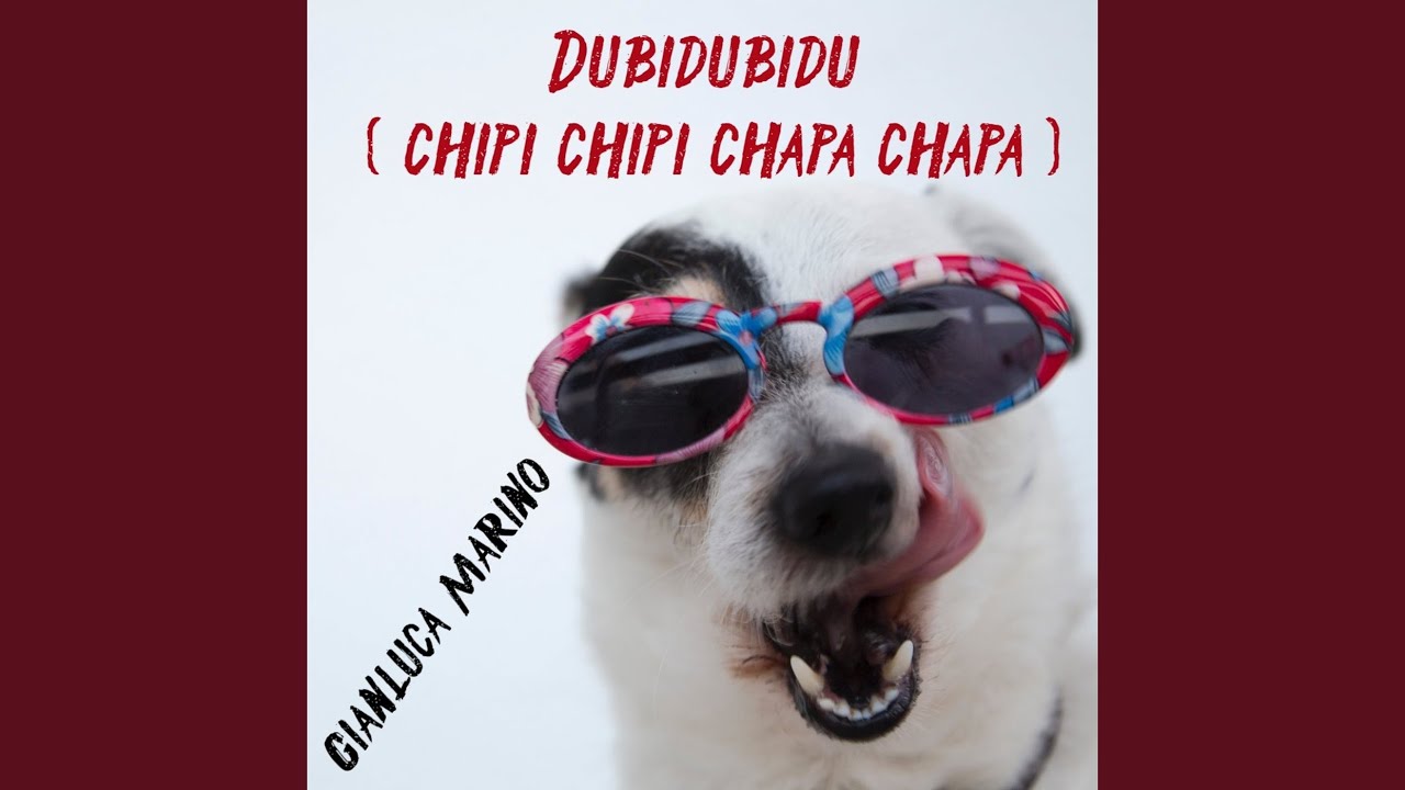 Dubidubidu (chipi chipi chapa chapa) - YouTube