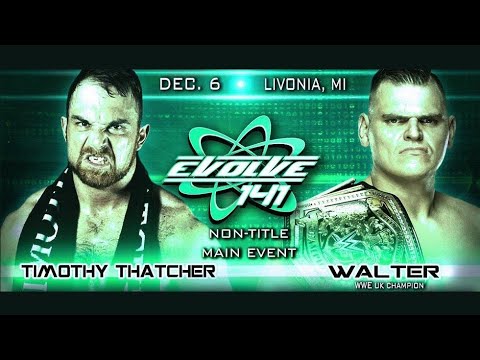 TIMOTHY THATCHER vs WALTER | EVOLVE Highlights - YouTube