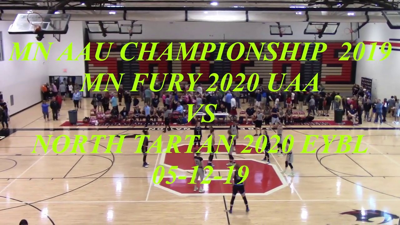 MINNESOTA AAU CHAMPIONSHIP 2019 MN FURY 2020 UAA VS NORTH TARTAN 2020 ...