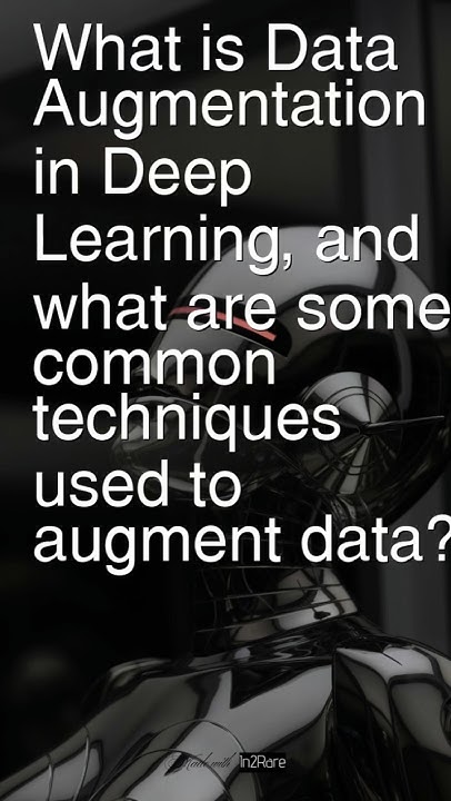 Today’s Question: What is data augmentation in deep learning and which techniques are commonly ...