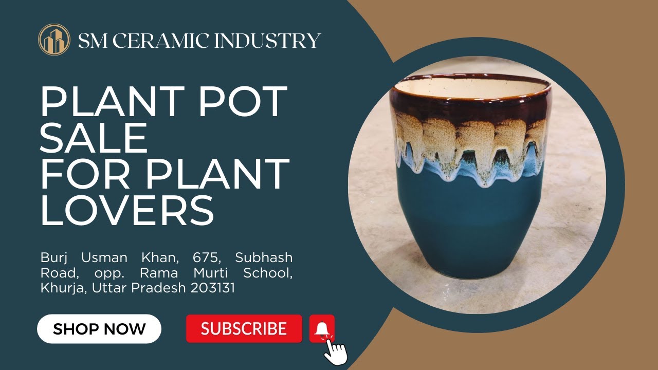 Plant Pots For Plant Lovers || SM CERAMIC INDUSTRY || Buy To Ceramic ...