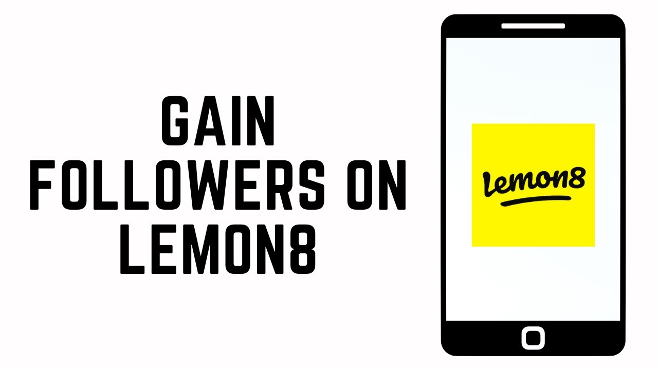 How To Gain Followers On Lemon8 - Beginners Guide - YouTube