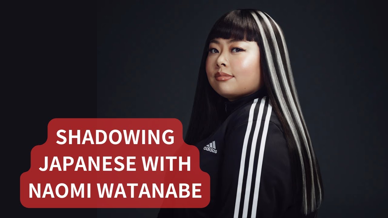 Shadowing Japanese with Naomi Watanabe 2 / Comedian - YouTube