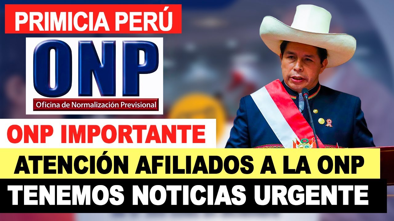 ONP / LO ÚLTIMO ATENCIÓN AFILIADOS A LA ONP ESTO TIENES QUE SABER ...