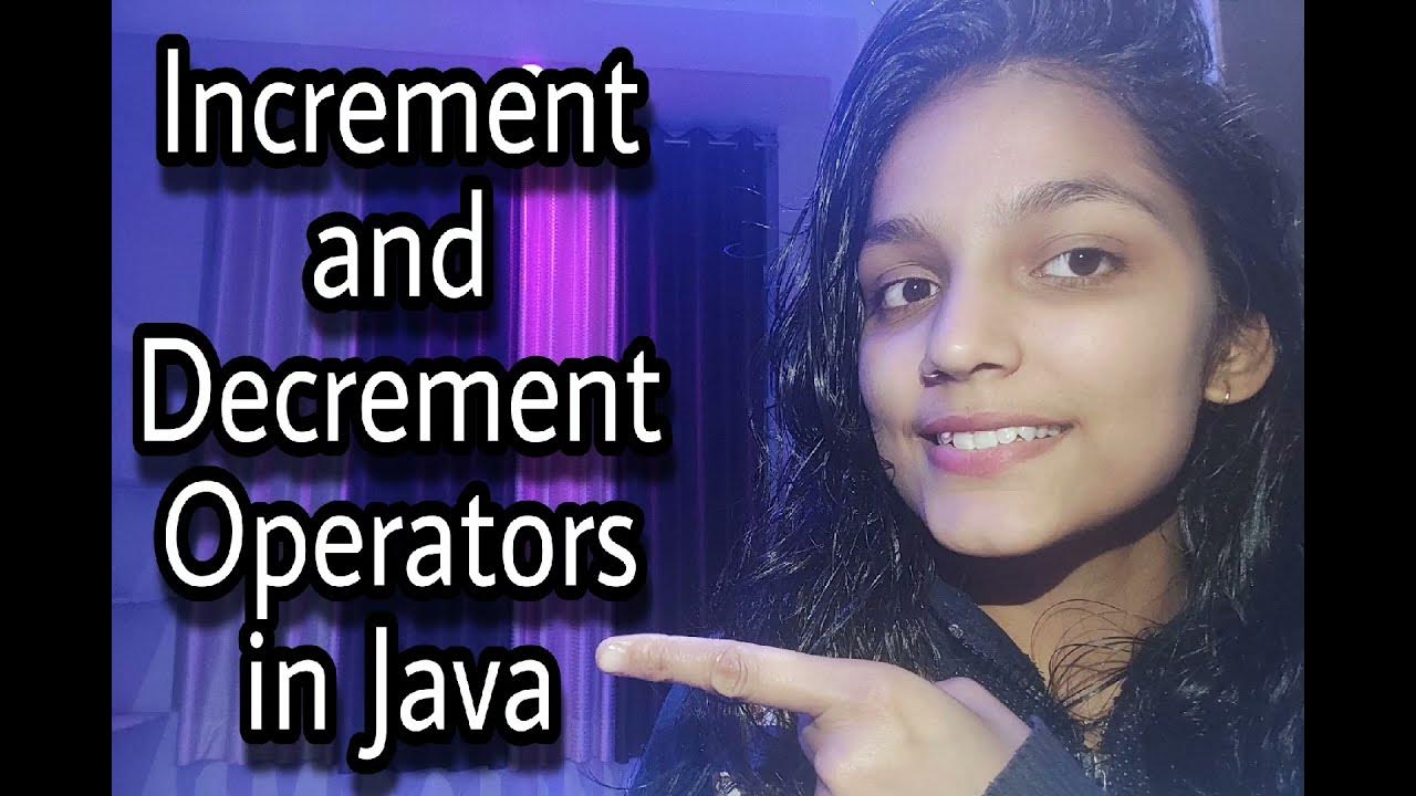 Java Basics - Increment Decrement Operators - YouTube